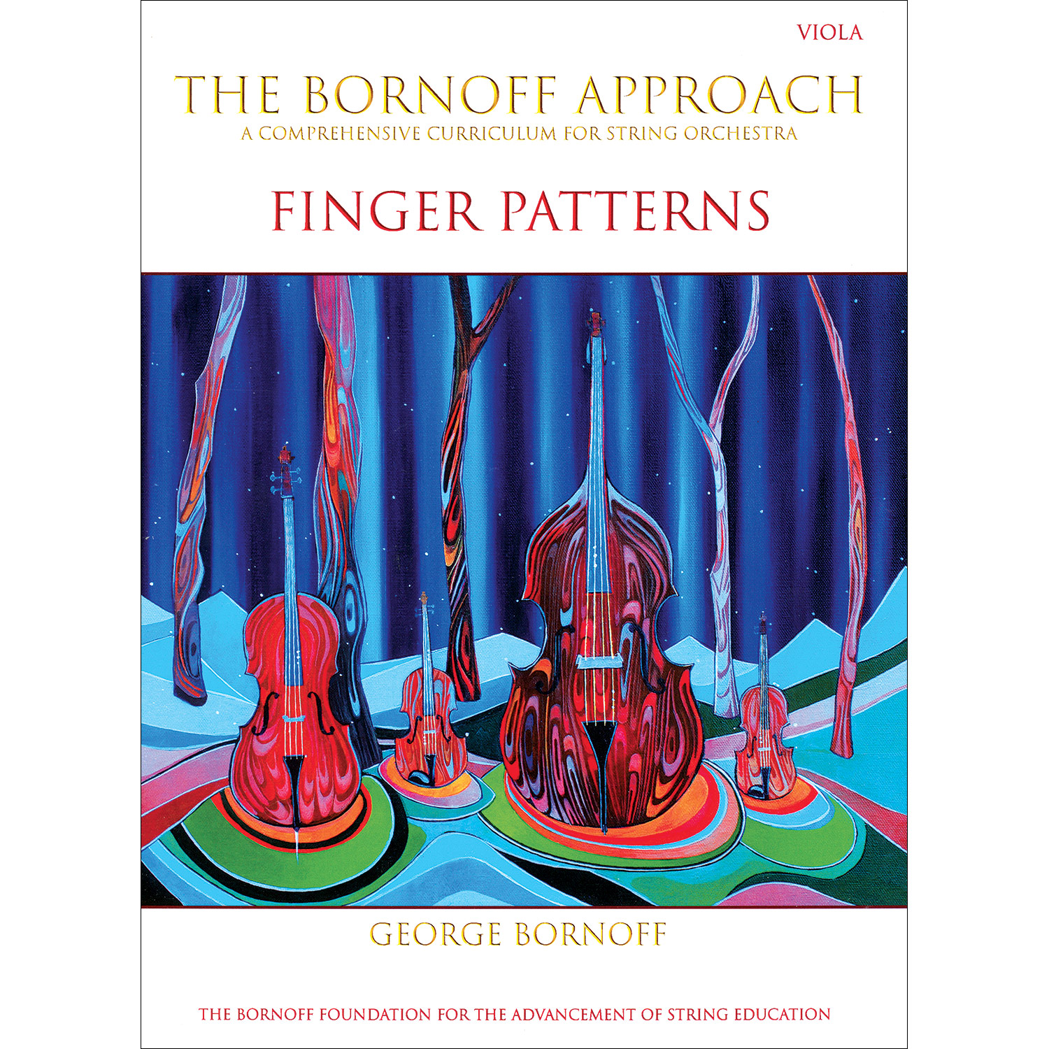 The Bornoff Approach: Finger Patterns for viola; George Bornoff ...