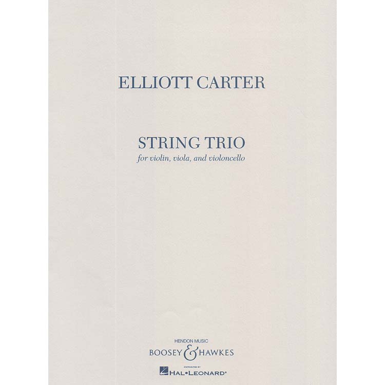String Trio for violin, viola, and cello; Elliot Carter (Boosey & Hawkes)