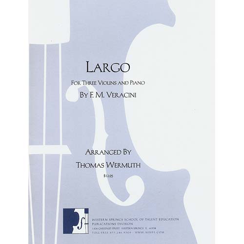 Largo for Three Violins & Piano; Francesco Veracini (Western Springs ...