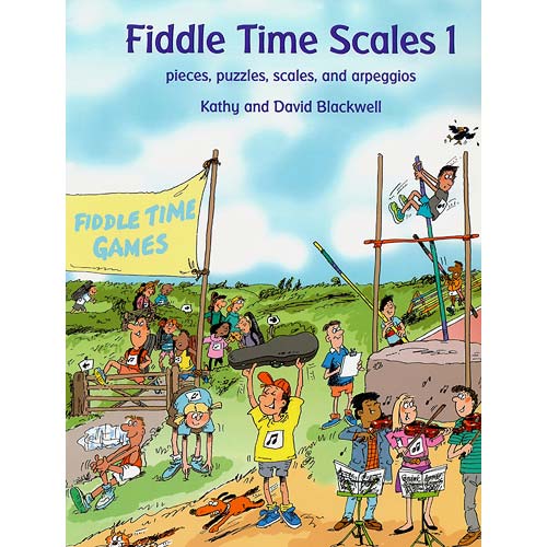 Fiddle Time Scales, Book 1, for violin (revised); Kathy & David ...